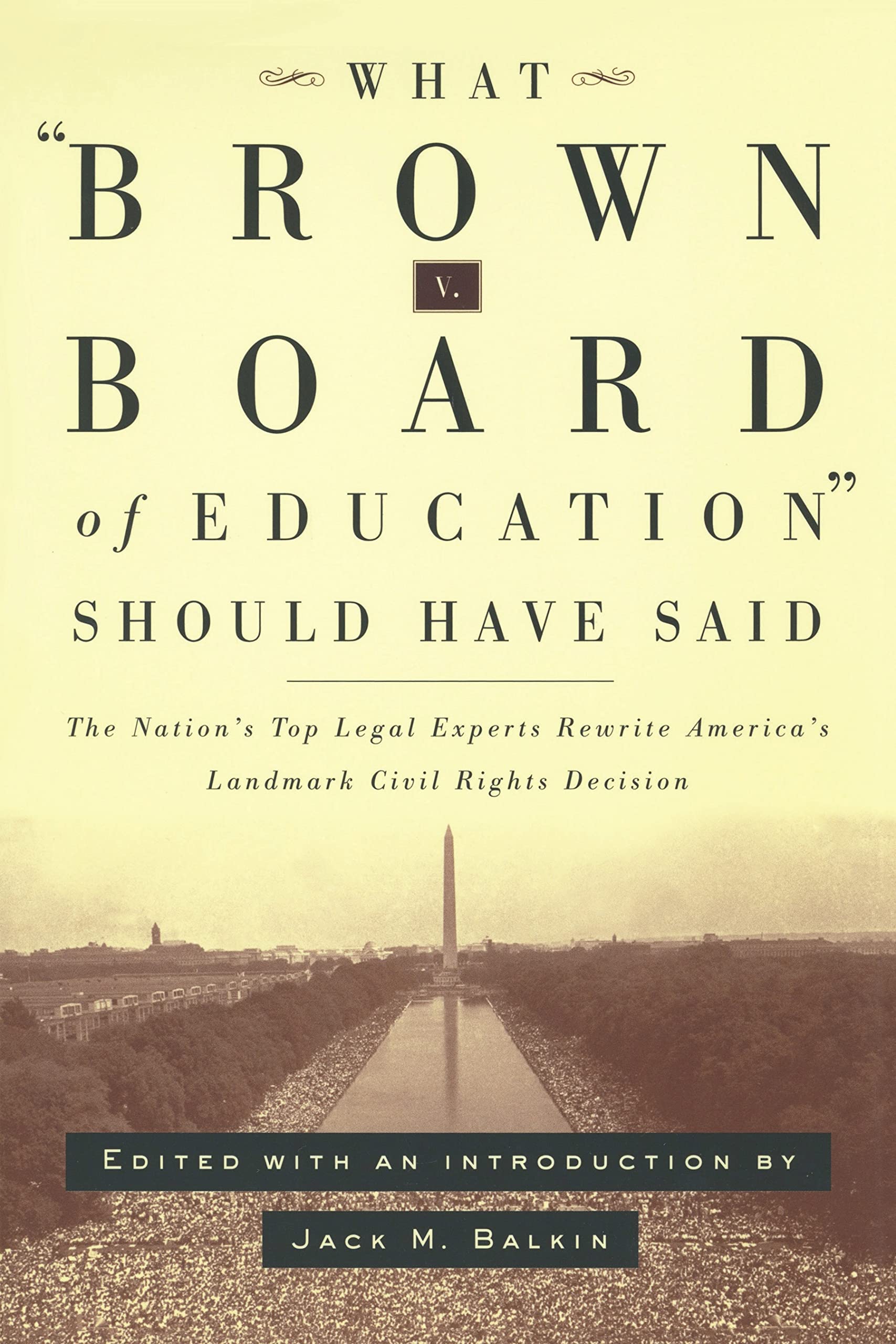 What Brown v. Board of Education Should Have Said: The Nation's Top ...