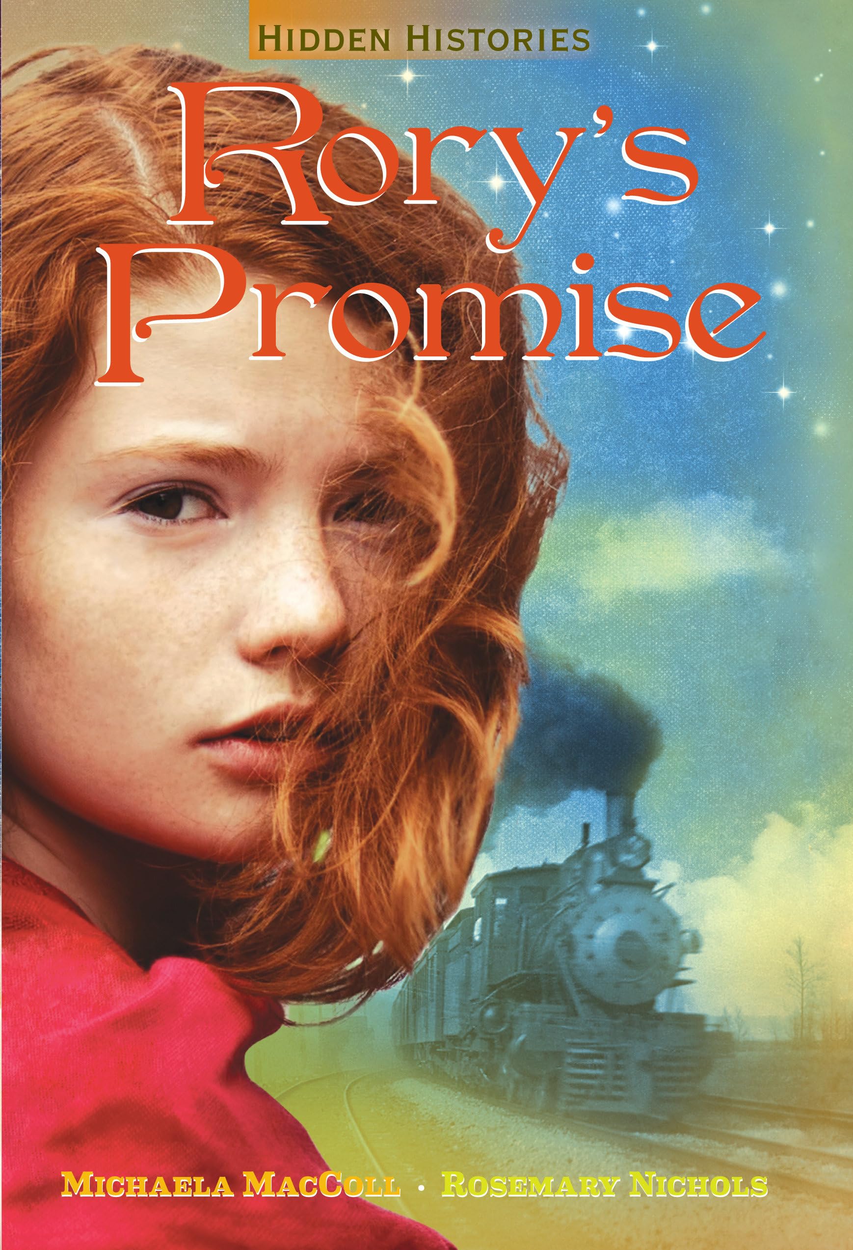 Rory's Promise (Hidden Histories): MacColl, Michaela, Nichols, Rosemary ...