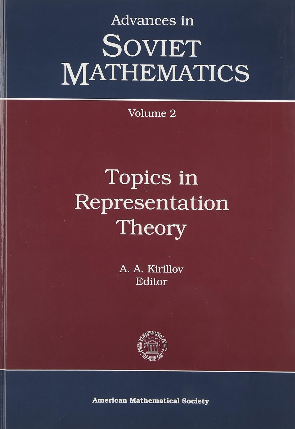 Topics in Representation Theory (Advances in Soviet Mathematics, 2 ...