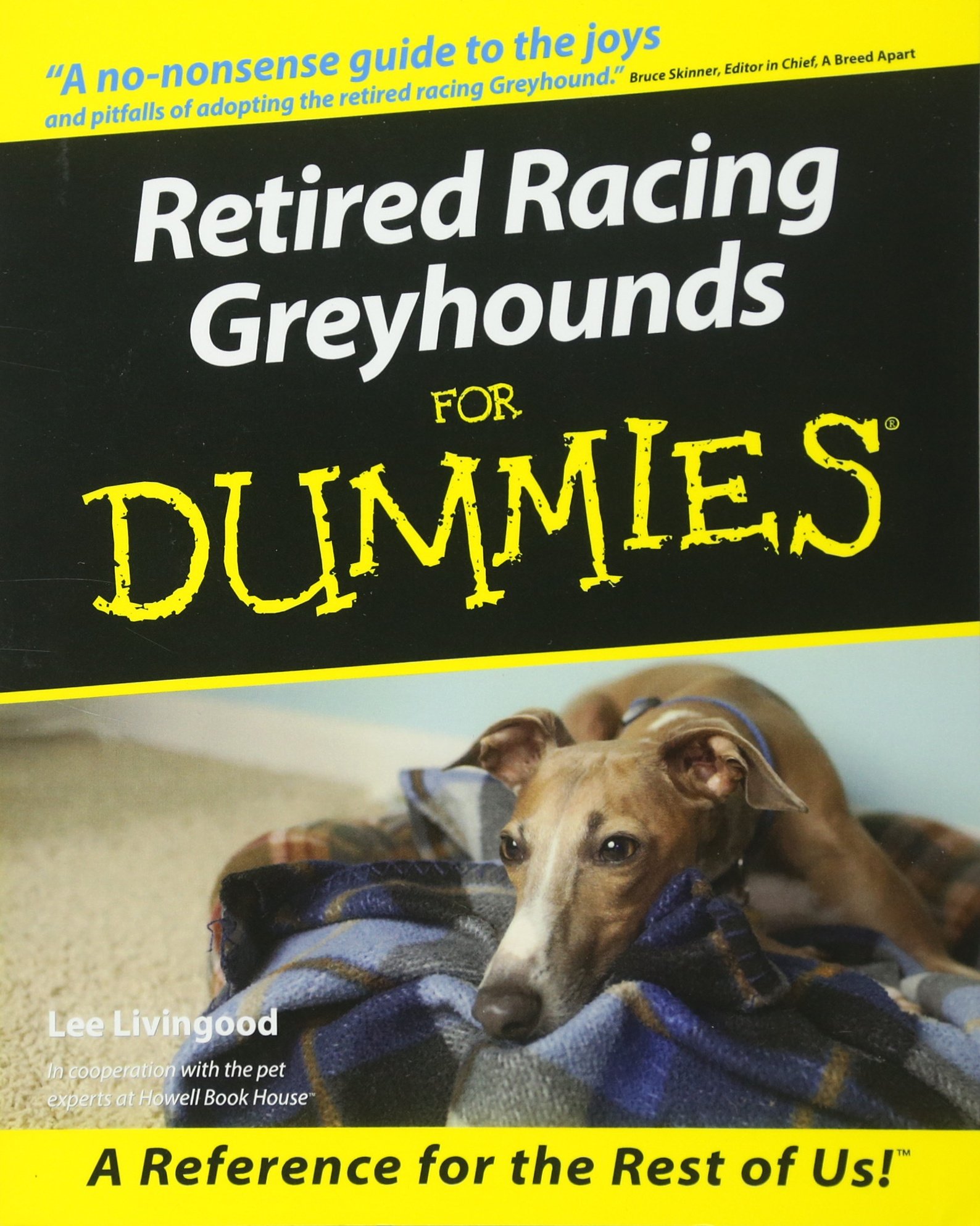 Retired Racing Greyhounds For Dummies: Livingood, Lee: 9780764552762 ...