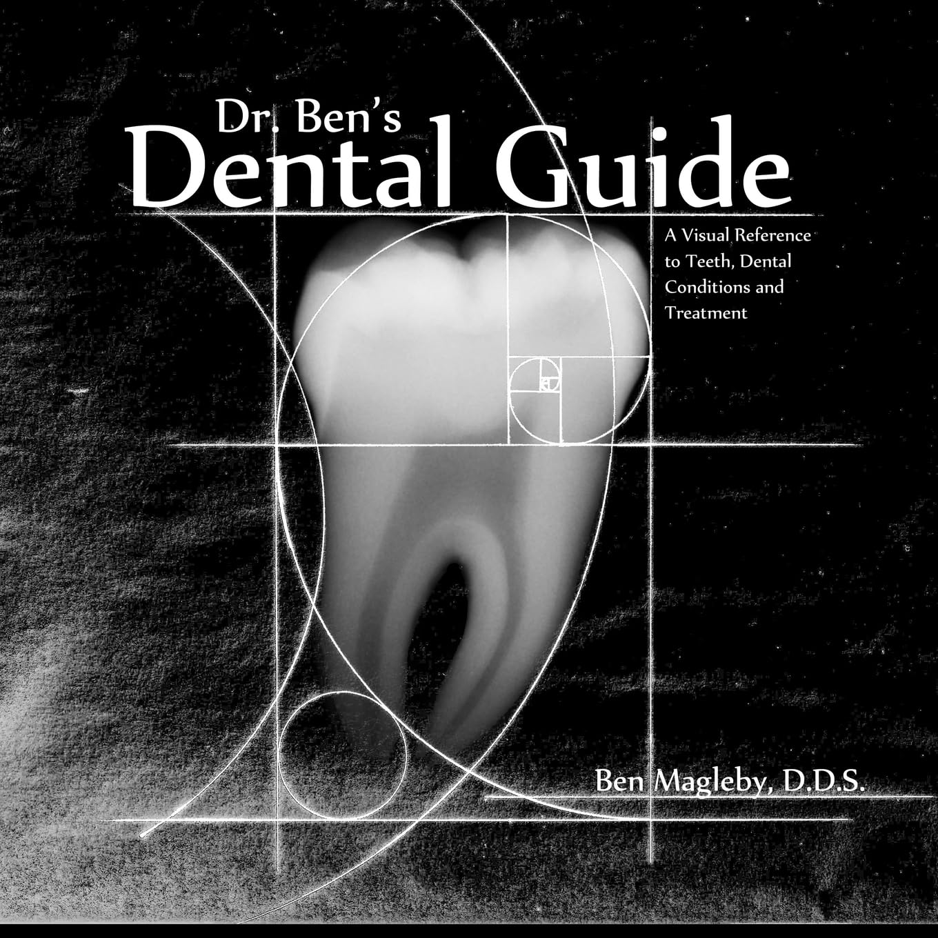 Snapklik.com : Dr. Bens Dental Guide: A Visual Reference To Teeth