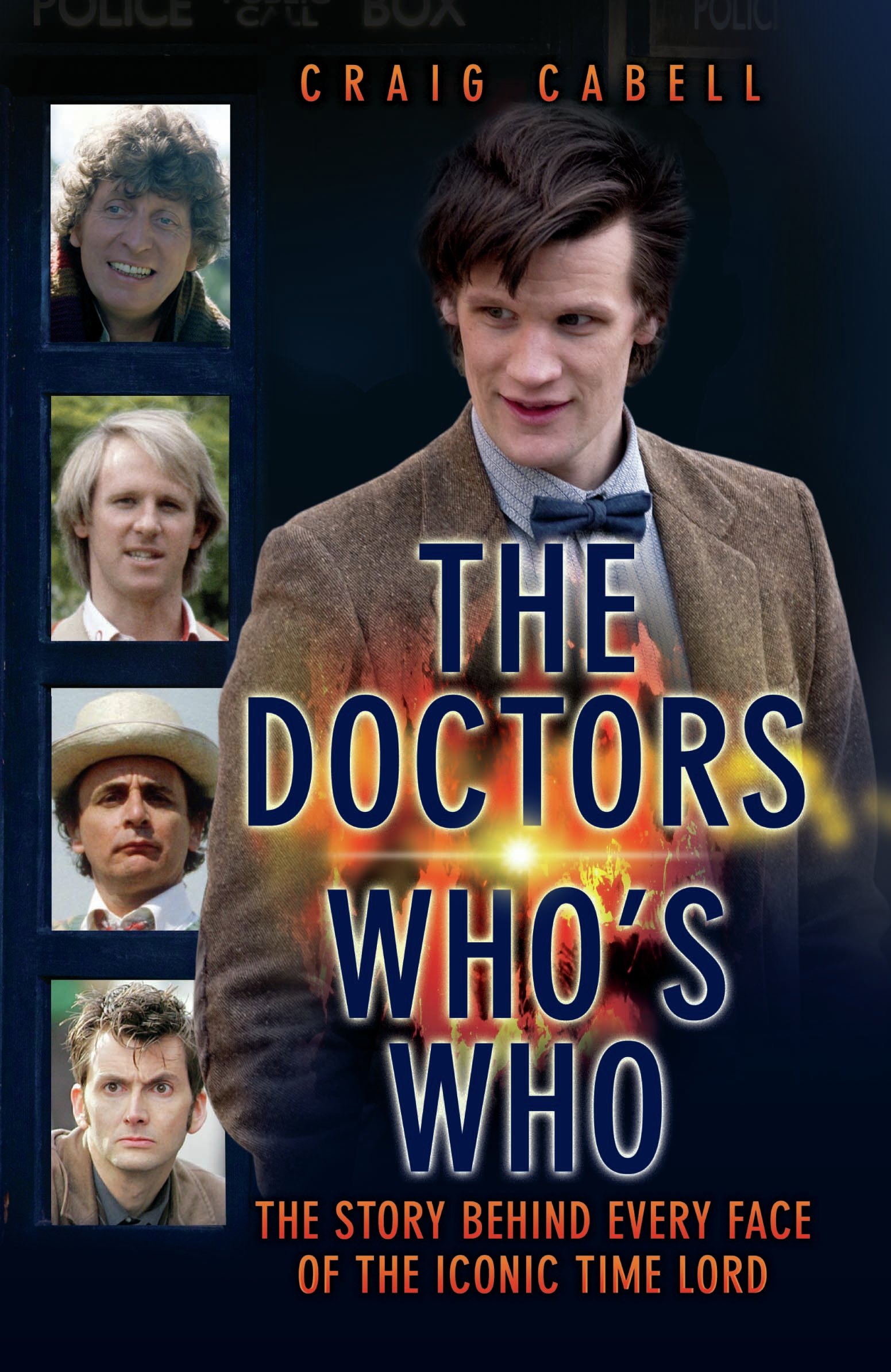Buy The Doctors Who's Who - The Story Behind Every Face of the Iconic ...