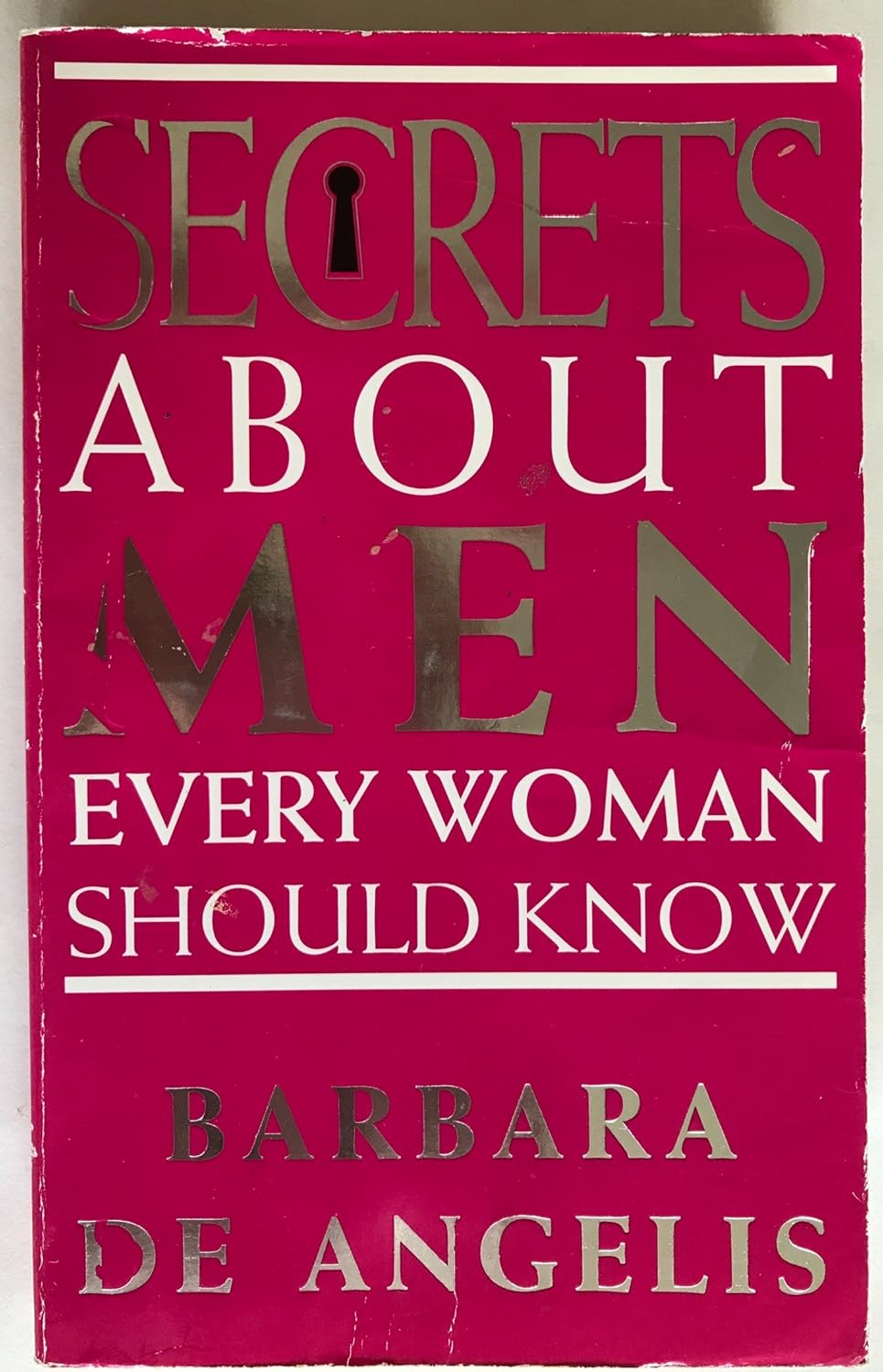 Secrets About Men Every Woman Should Know: Angelis, Barbara De ...