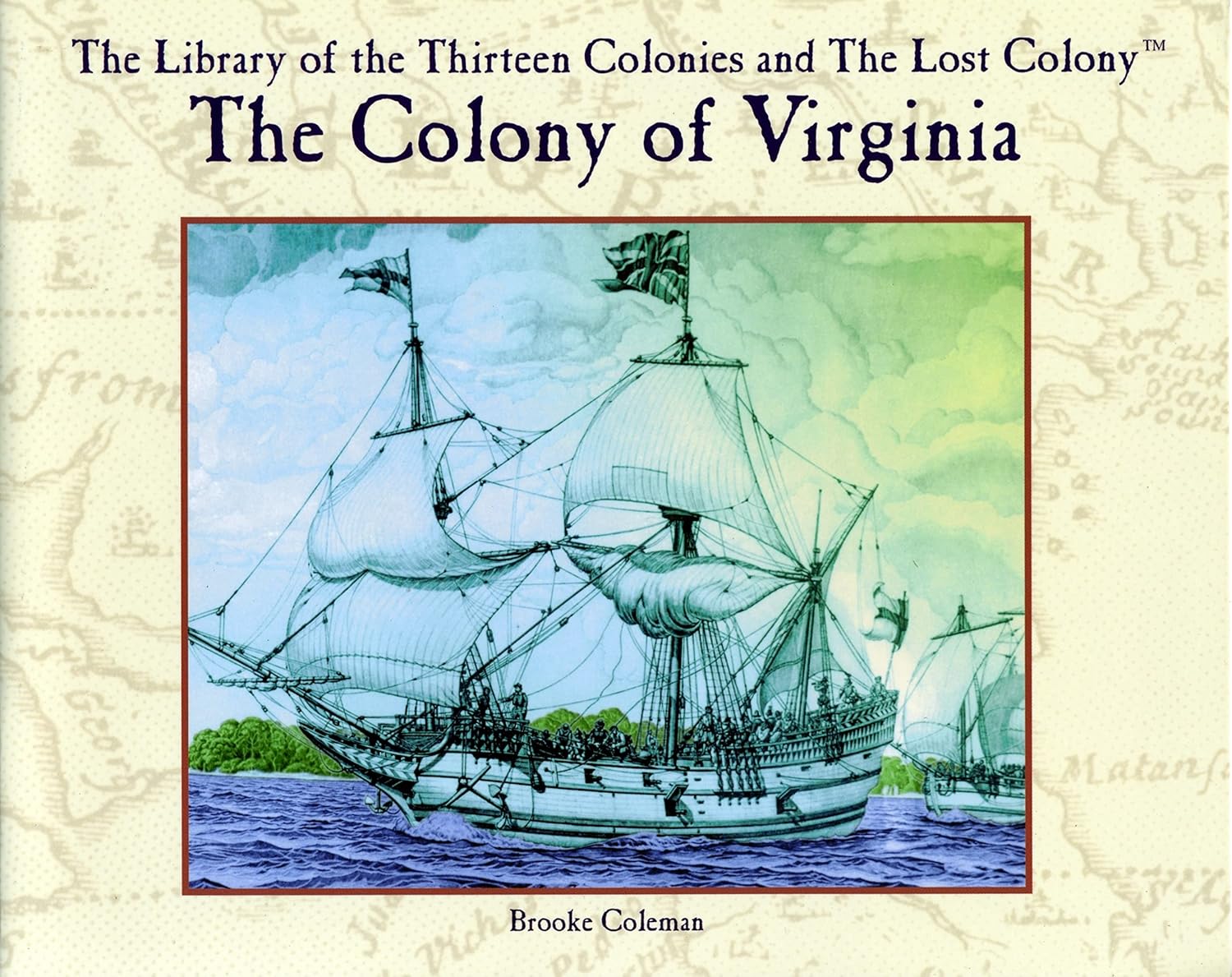 The Colony of Virginia (Library of the Thirteen Colonies and the Lost ...