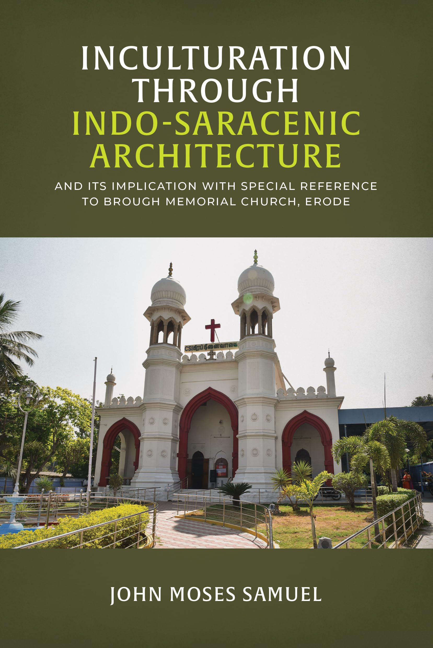 Inculturation through Indo-Saracenic Architecture and its Implication ...