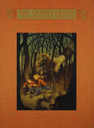 The Fairy Tale Detectives (The Sisters Grimm, Book 1): Buckley, Michael ...
