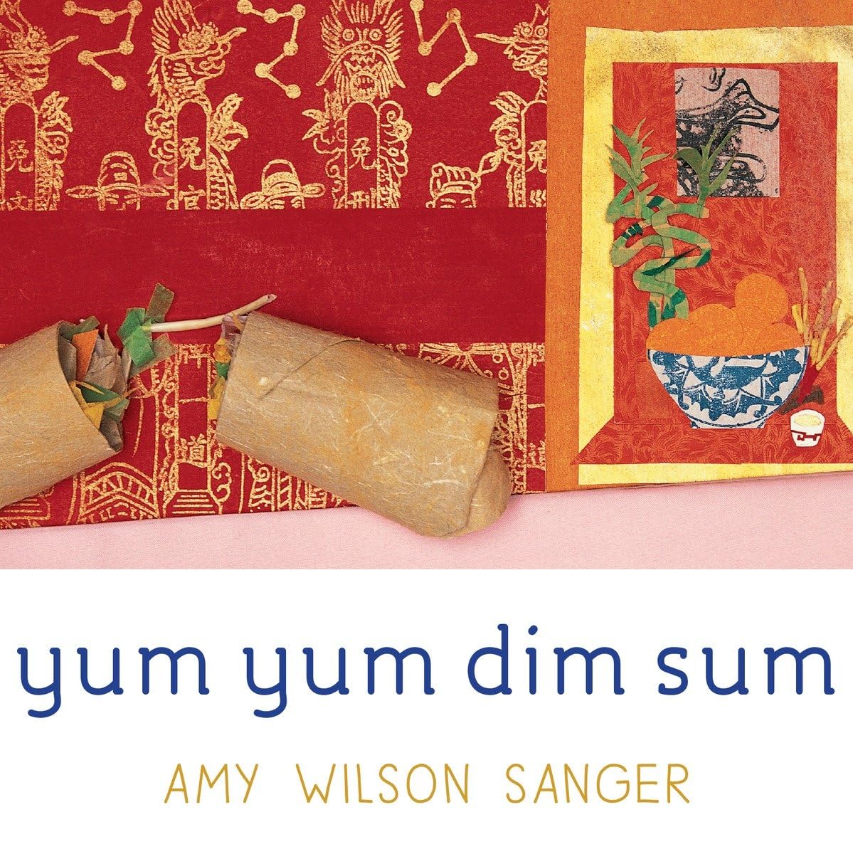 Yum Yum Dim Sum (World Snacks Series): Wilson Sanger, Amy, Wilson ...