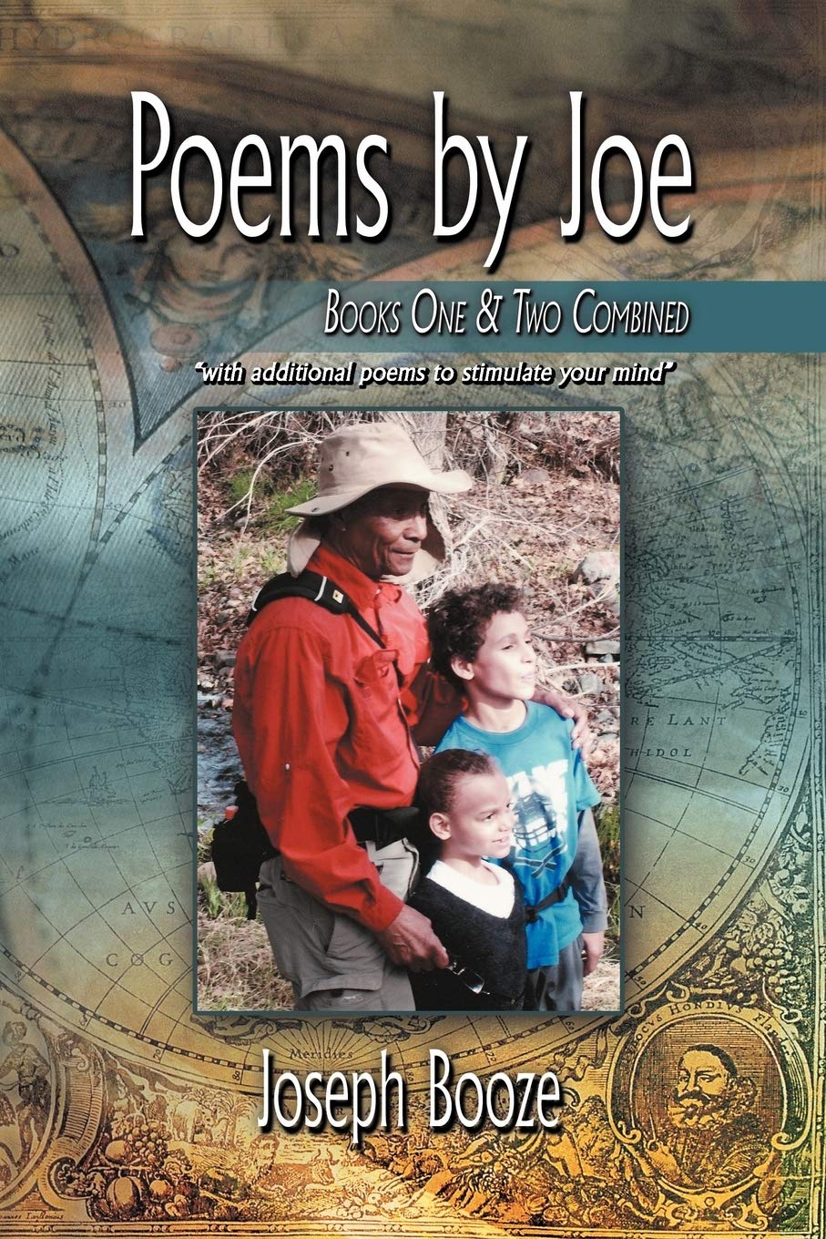 Poems by Joe Books One & Two Combined: Booze, Joseph: 9781477253809 ...
