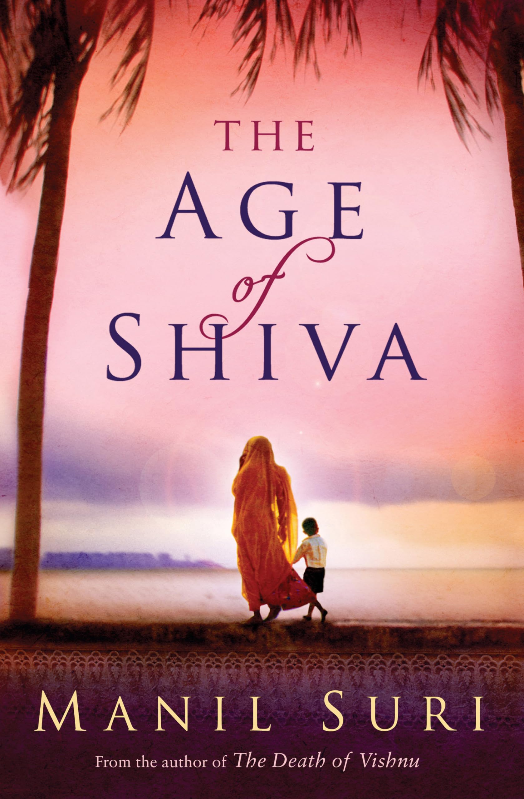 Amazon | The Age of Shiva | Suri, Manil | Family Saga