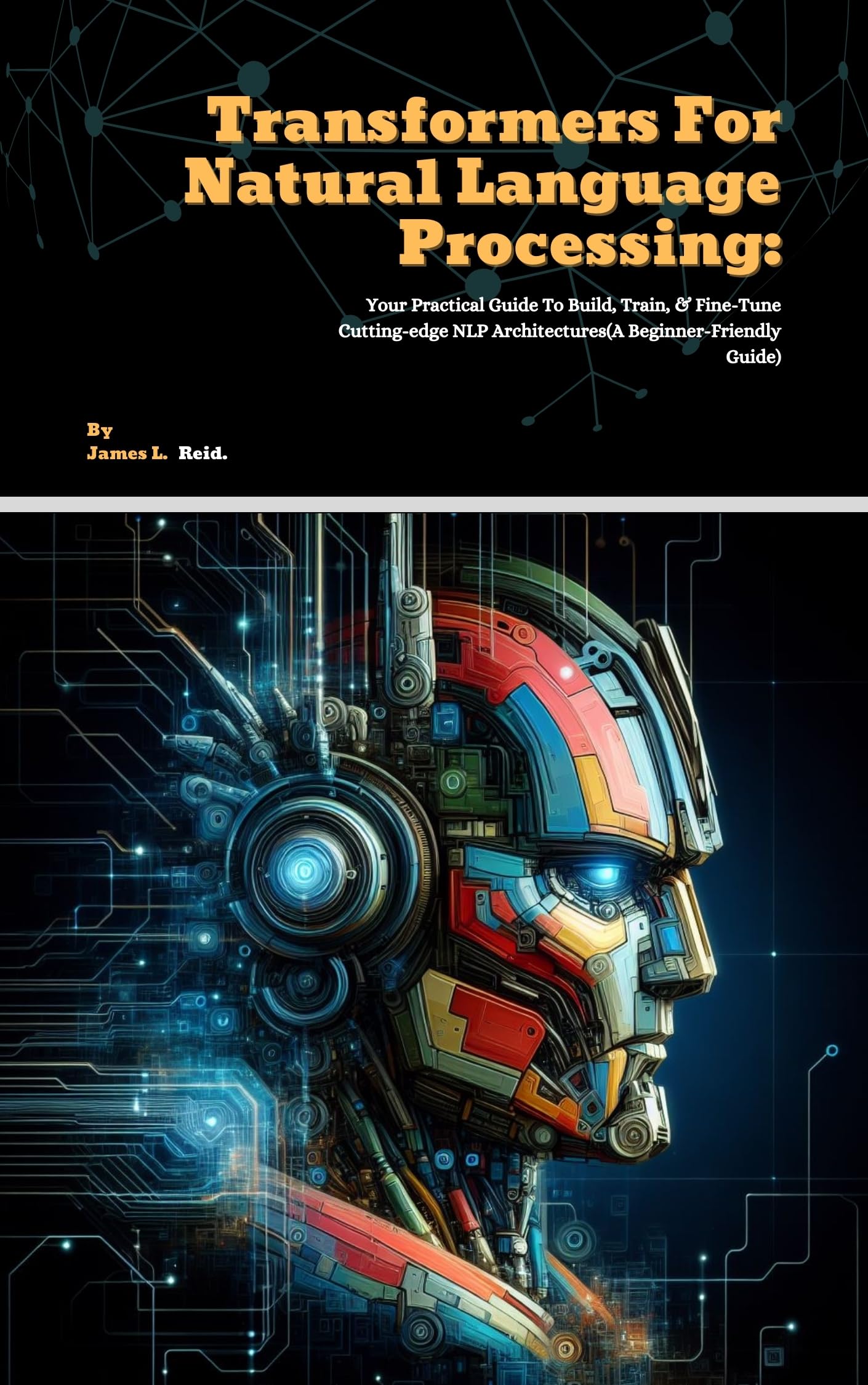 Buy Transformers For Natural Language Processing: Your Practical Guide ...