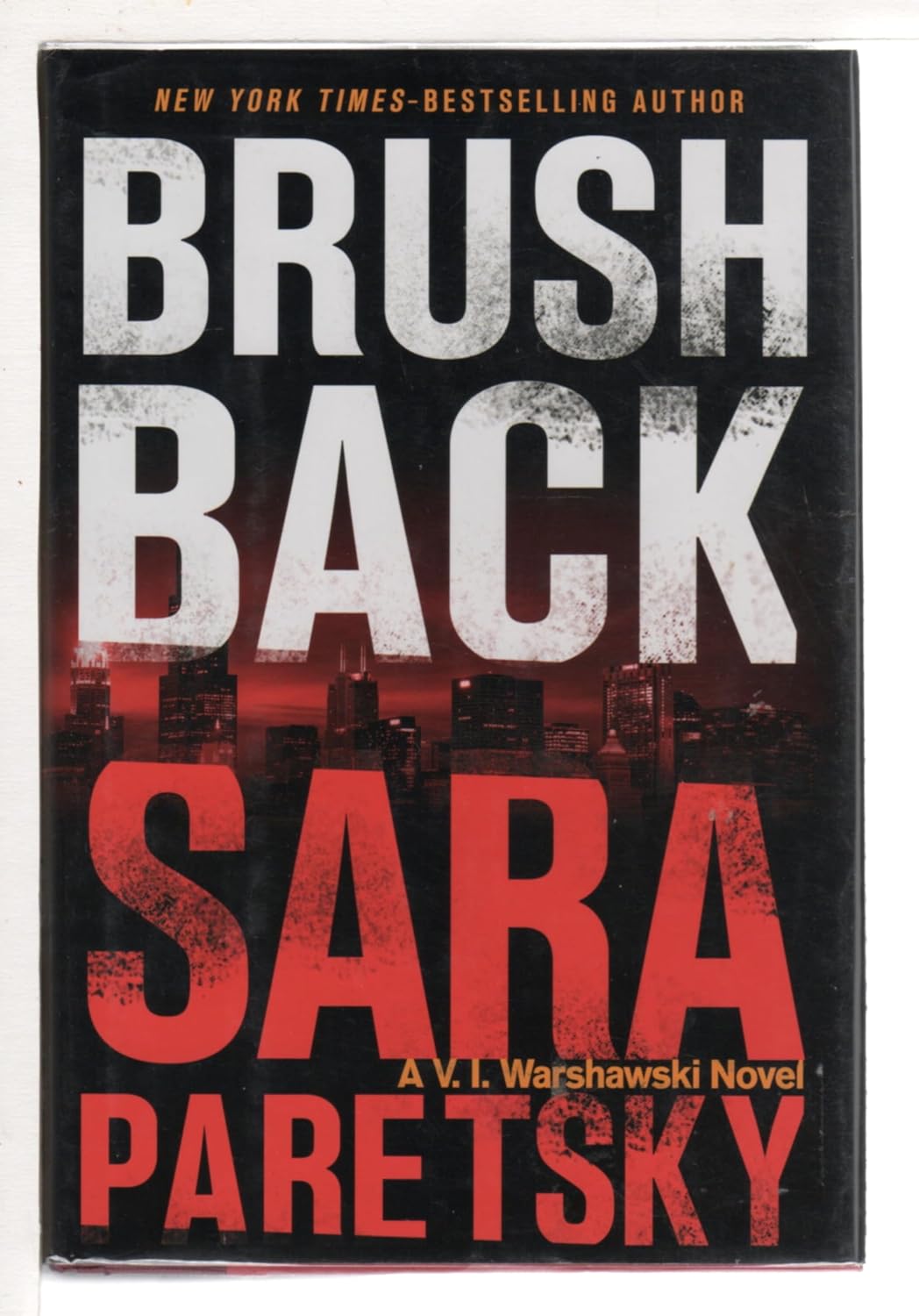 Brush Back (A V.I. Warshawski Novel): Paretsky, Sara: 9780399160578 ...
