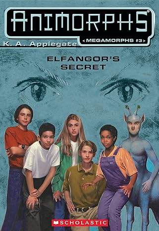 Elfangor's Secret (Animorphs Megamorphs #3) eBook : Applegate, K. A ...