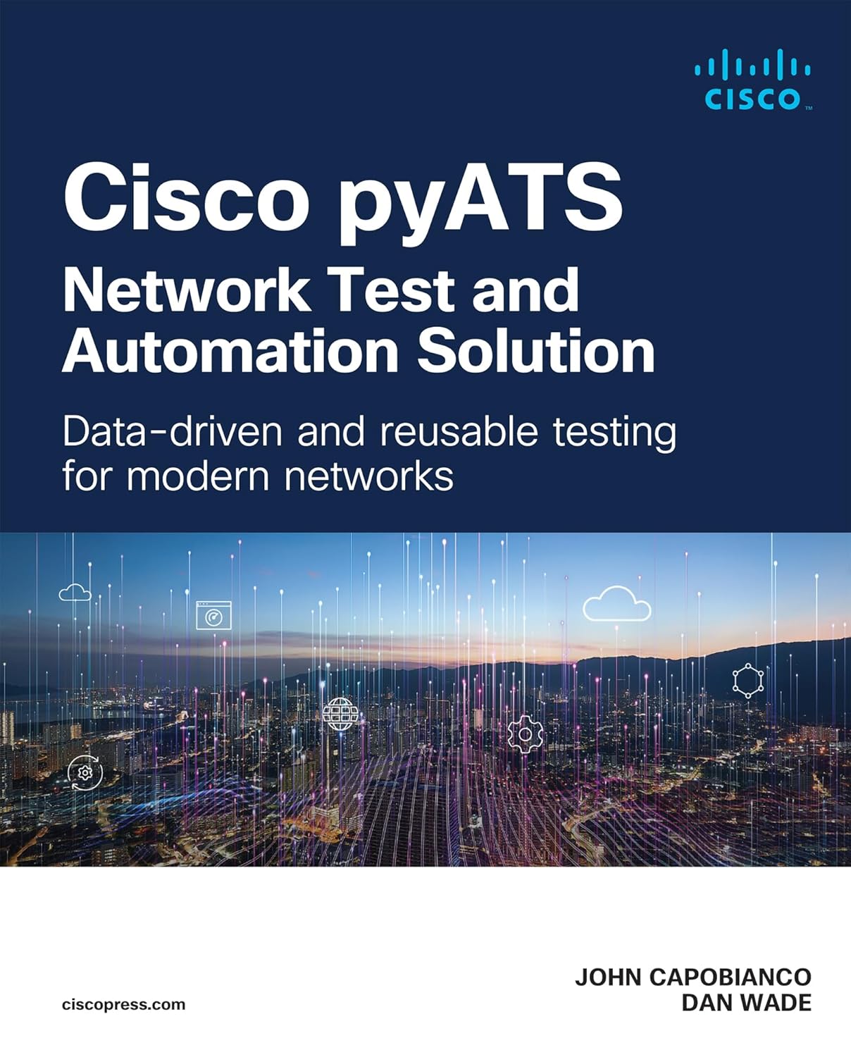 Cisco pyATS — Network Test and Automation Solution: Data-driven and ...
