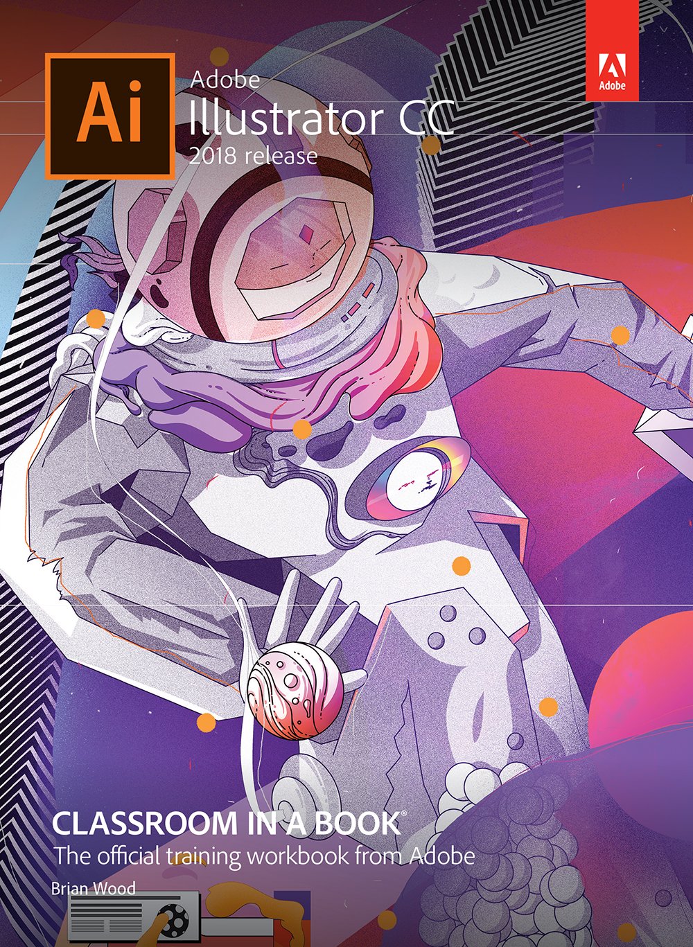 Adobe Illustrator CC Classroom in a Book : Brian wood: Amazon.in: Books