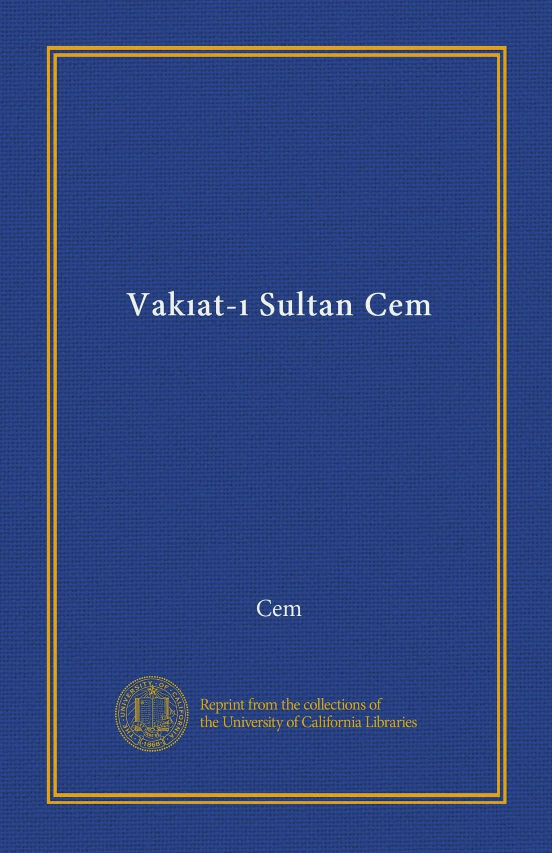 Amazon.com: Vakıat-ı Sultan Cem (Turkish Edition): Cem, .: Books