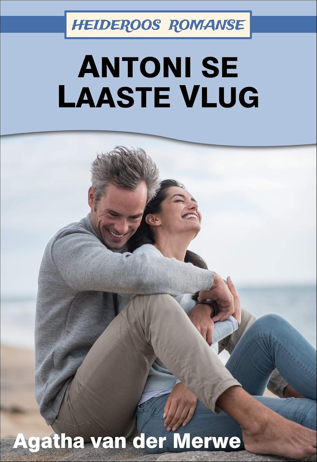Antoni se Laaste Vlug (Heideroos Romanse) (Afrikaans Edition) eBook ...