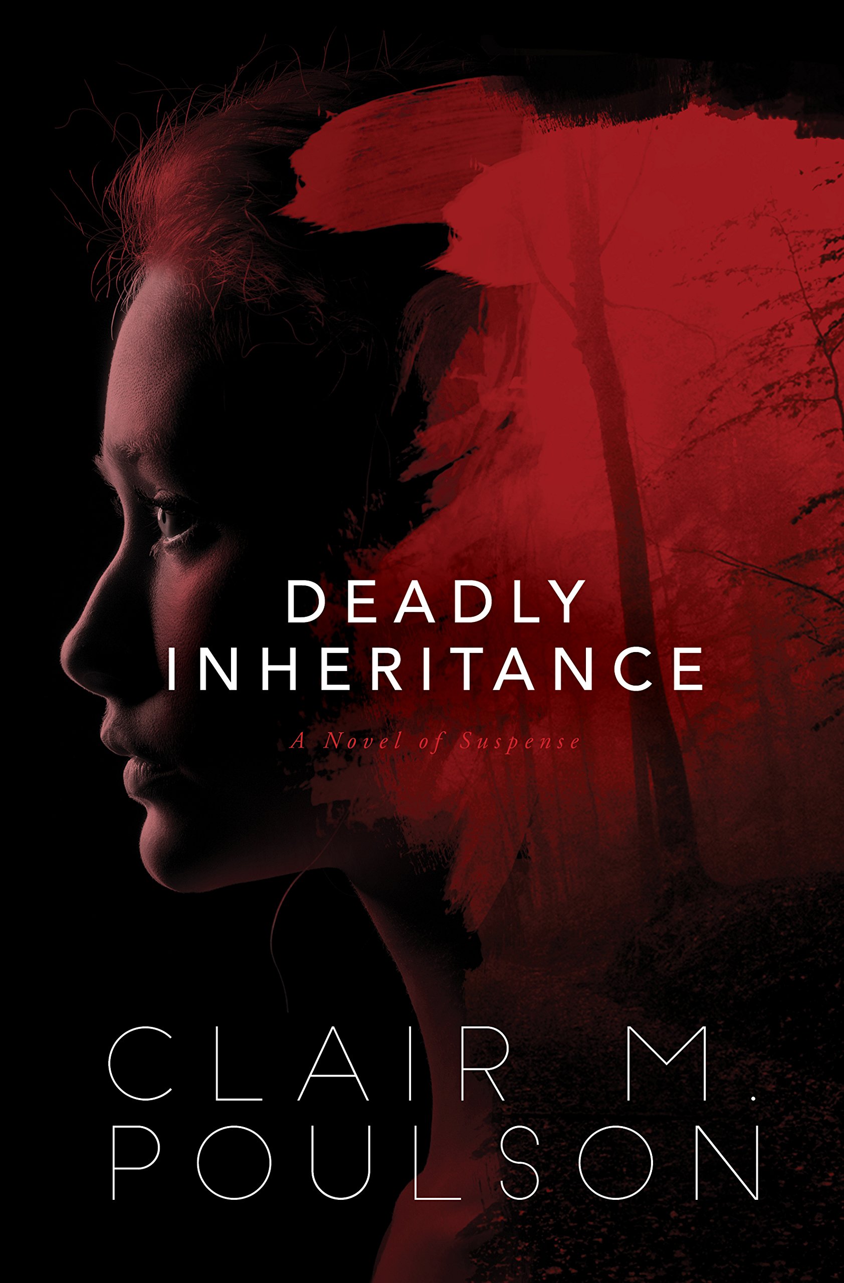 Deadly Inheritance: Clair M. Poulson: 9781524401788: Amazon.com: Books