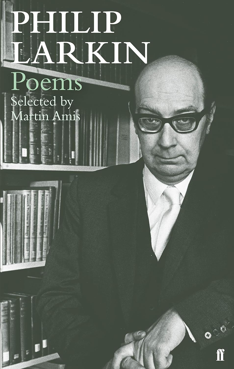 Philip Larkin Poems (Faber Poetry): Larkin, Philip: 9780571258116 ...
