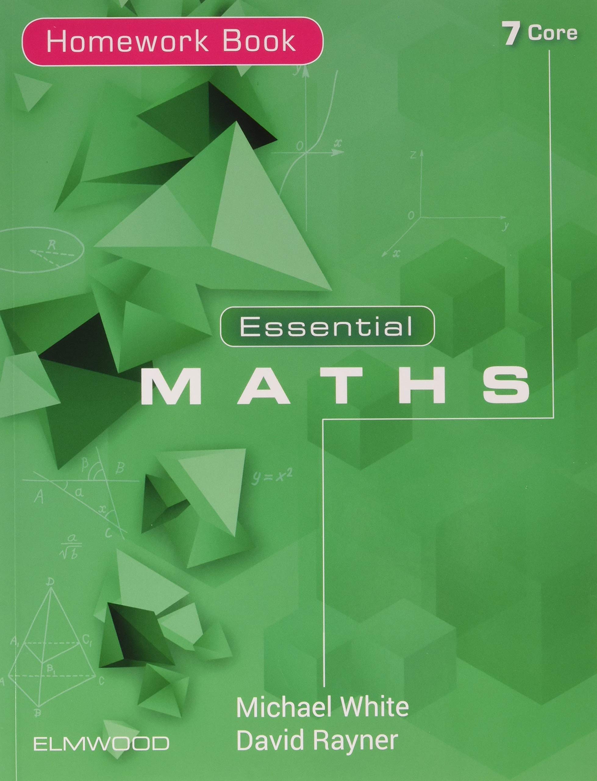 Essential Maths 7 Core Homework Book: Amazon.co.uk: White, Michael ...