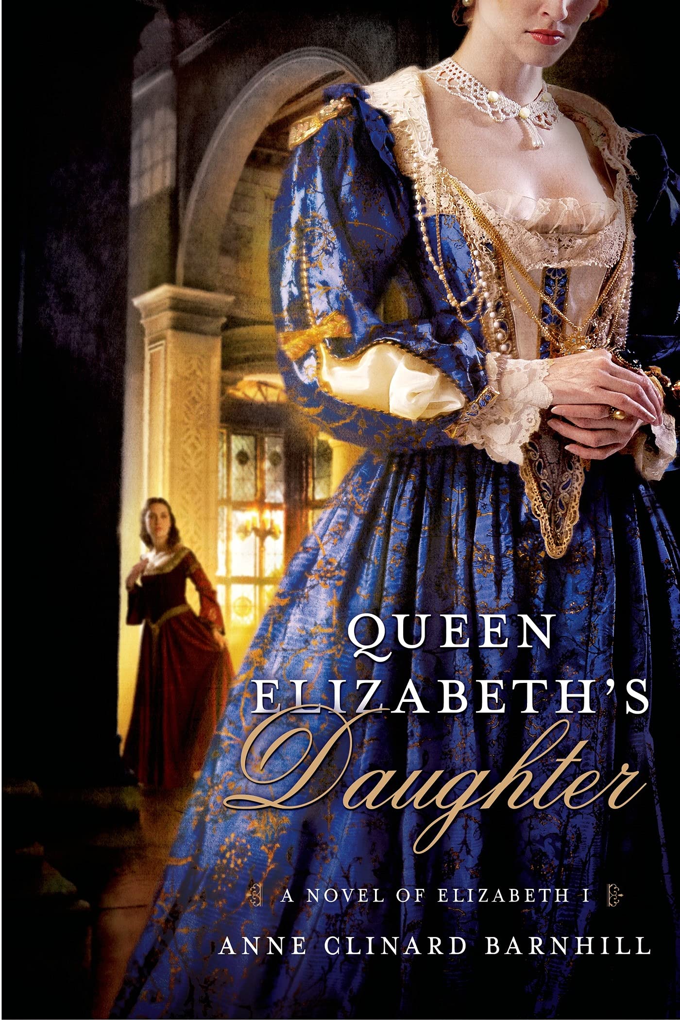 Amazon.com: Queen Elizabeth's Daughter: A Novel of Elizabeth I ...
