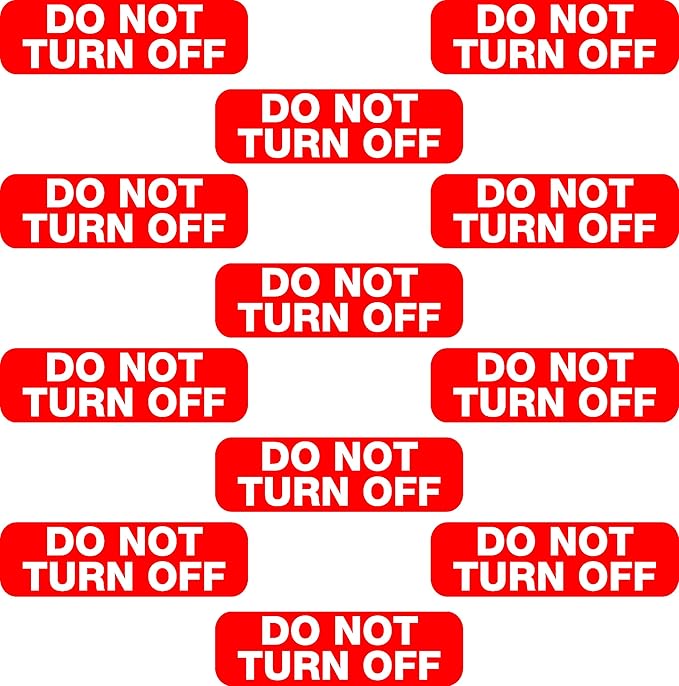 12x Do Not Turn Off Switch Socket Plug Vinyl Printed Sticker Label Home ...