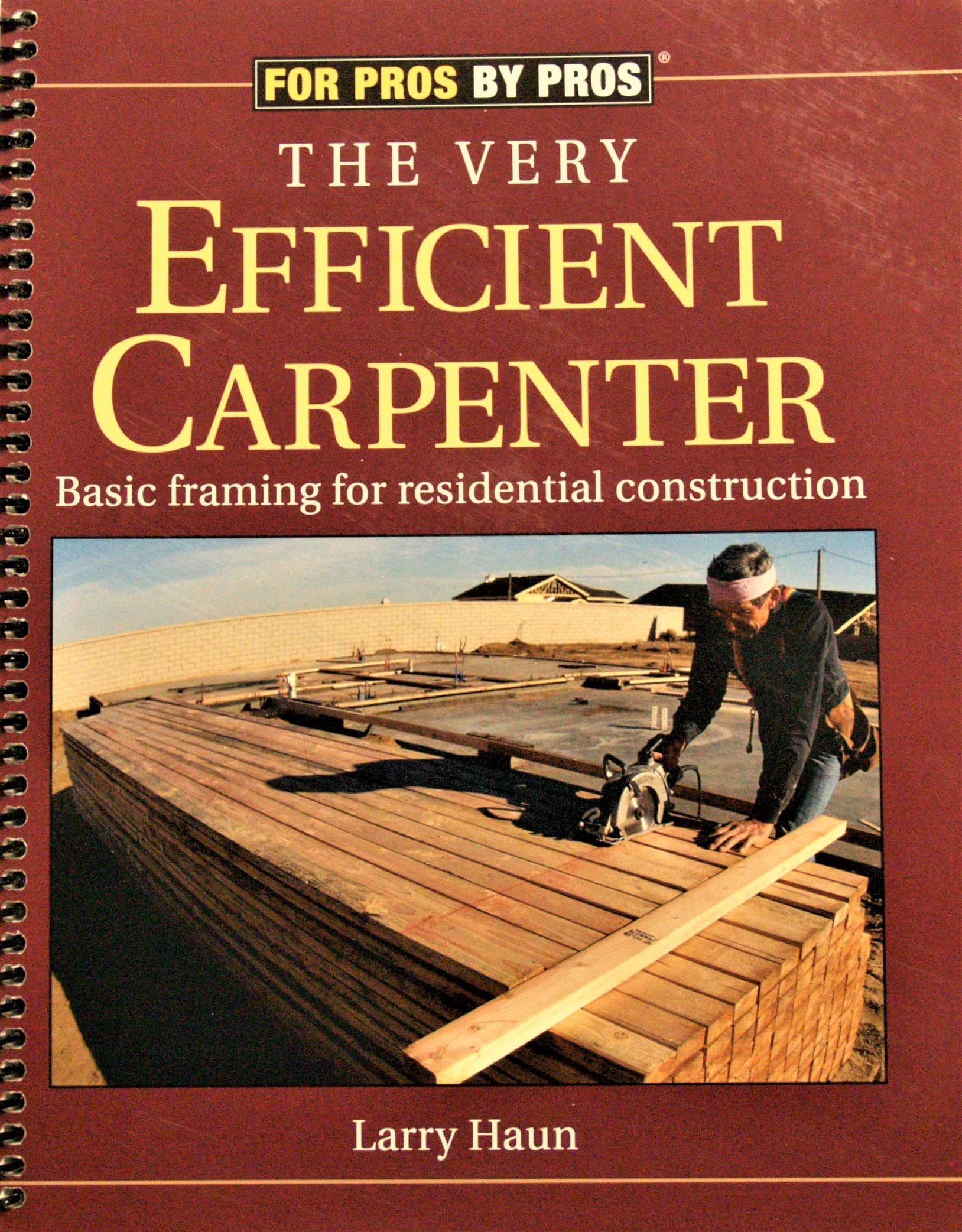 The Very Efficient Carpenter: Basic Framing for Residential ...