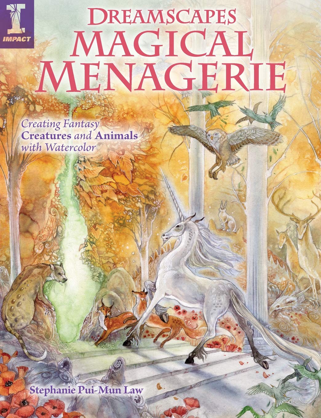 Dreamscapes Magical Menagerie: Creating Fantasy Creatures and Animals ...