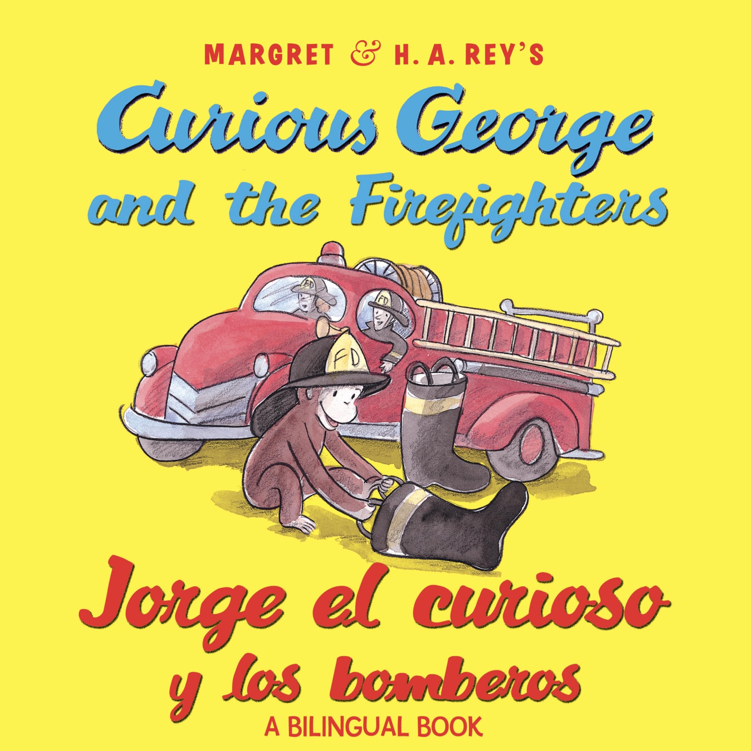 Curious George and the Firefighters/Jorge el curioso y los bomberos ...