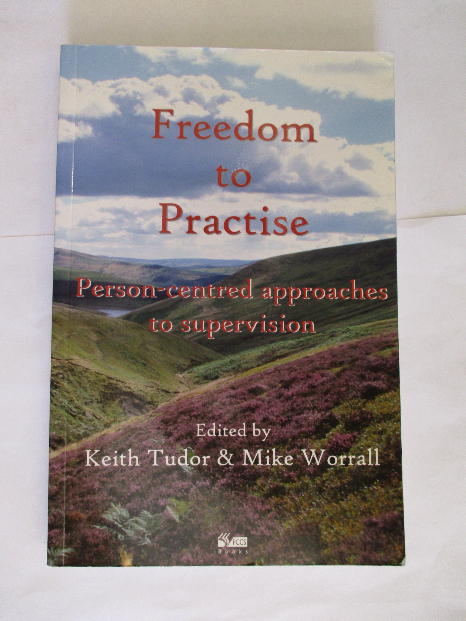 Freedom To Practise: Keith Tudor, Mike Worrall: 9781898059592: Amazon ...