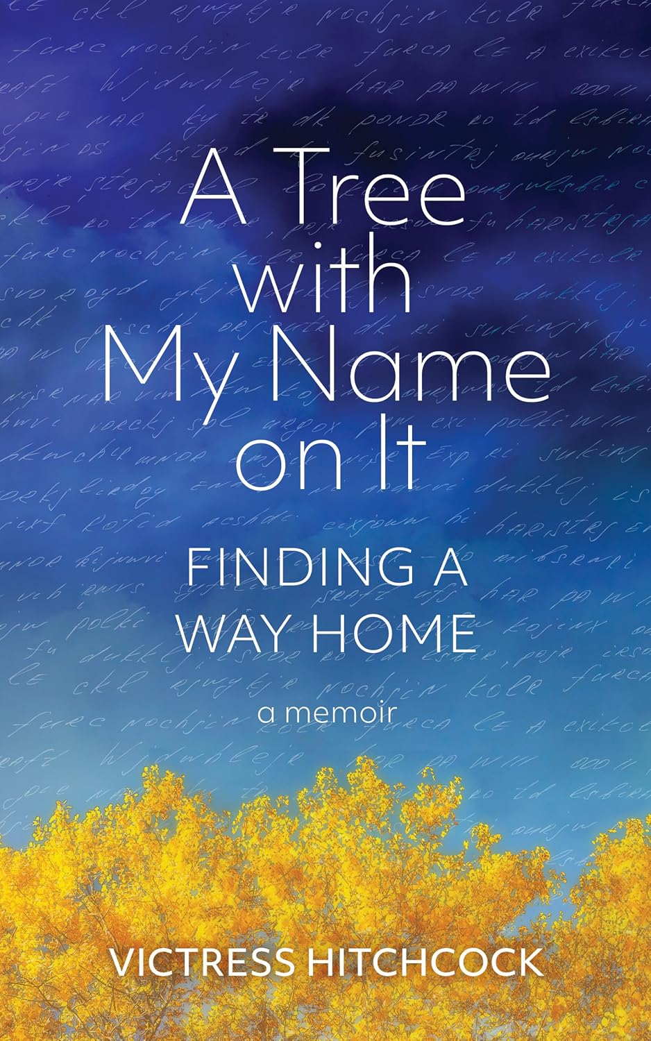 A Tree with My Name on It: Finding a Way Home - Kindle edition by ...