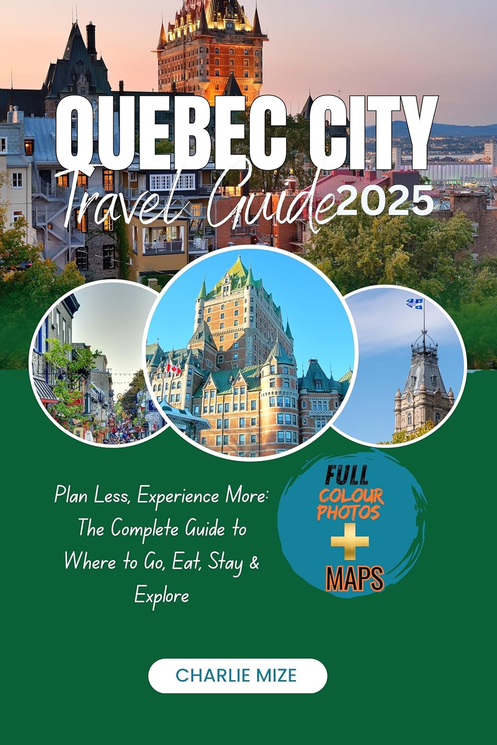 Quebec city travel guide 2025: Plan mess, experience more, the complete ...