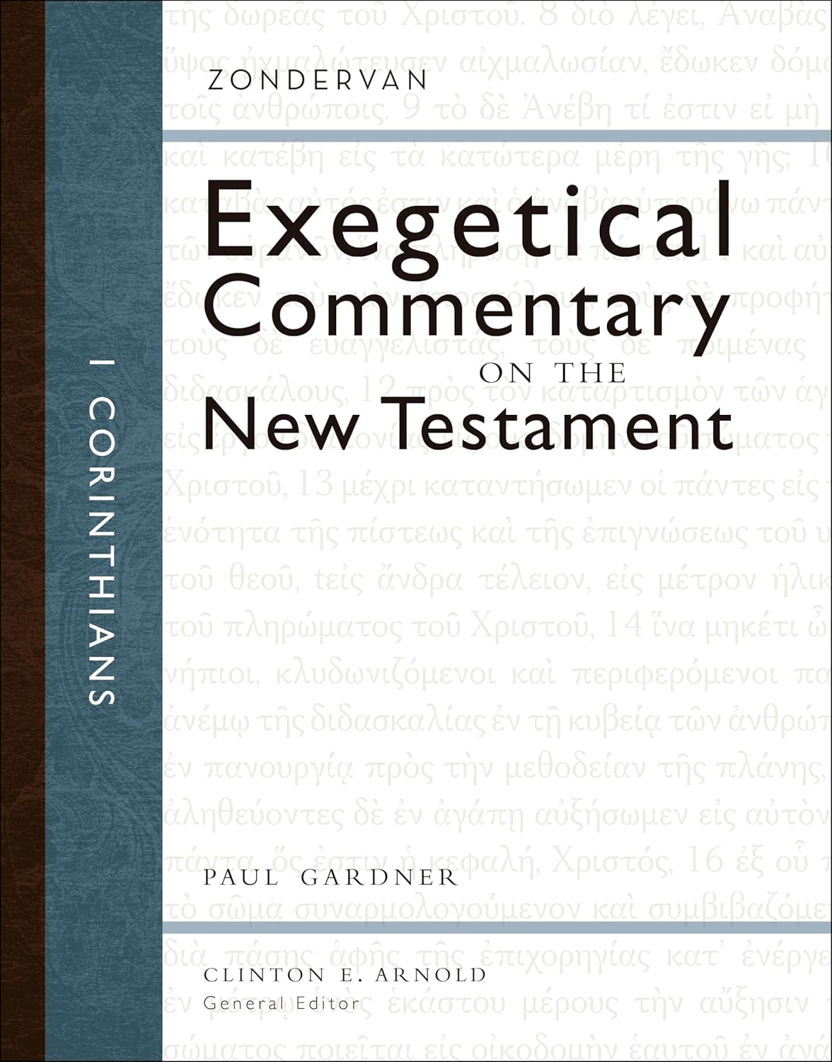 1 Corinthians (Zondervan Exegetical Commentary on the New Testament ...