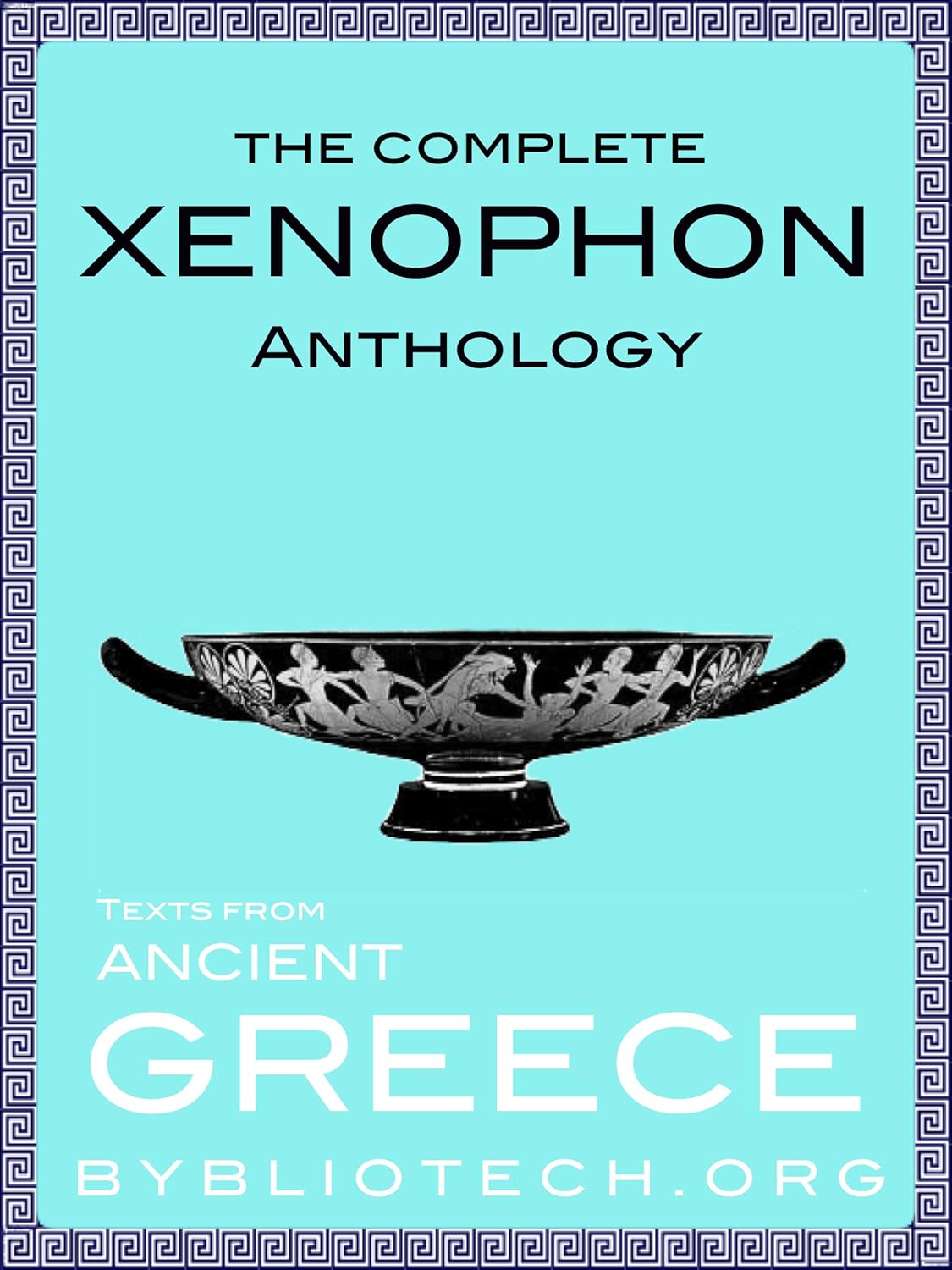 Amazon.com: The Xenophon Anthology (Texts from Ancient Greece Book 4 ...