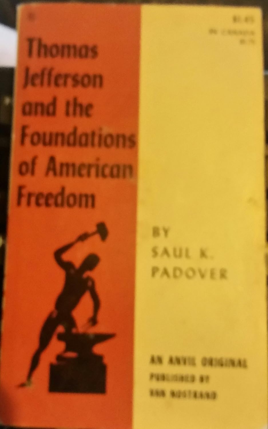 Thomas Jefferson and the Foundations of American Freedom (Anvil Books ...