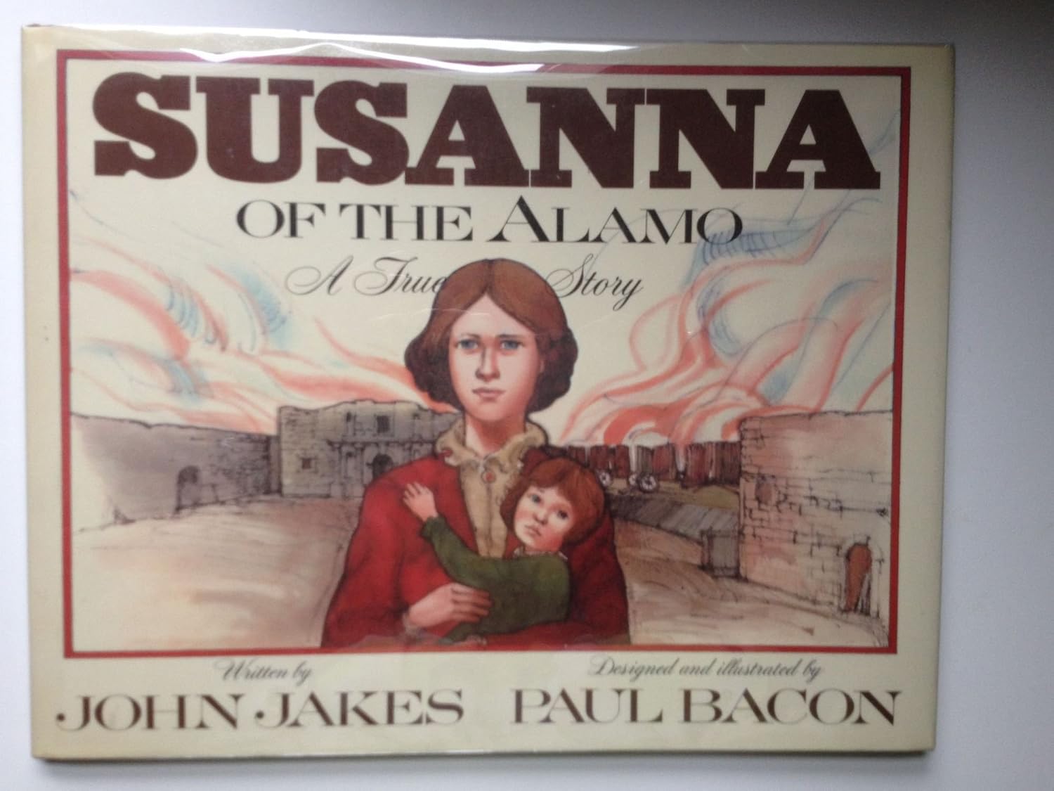 Amazon.com: Susanna of the Alamo: A True Story: 9780152005924: Jakes ...