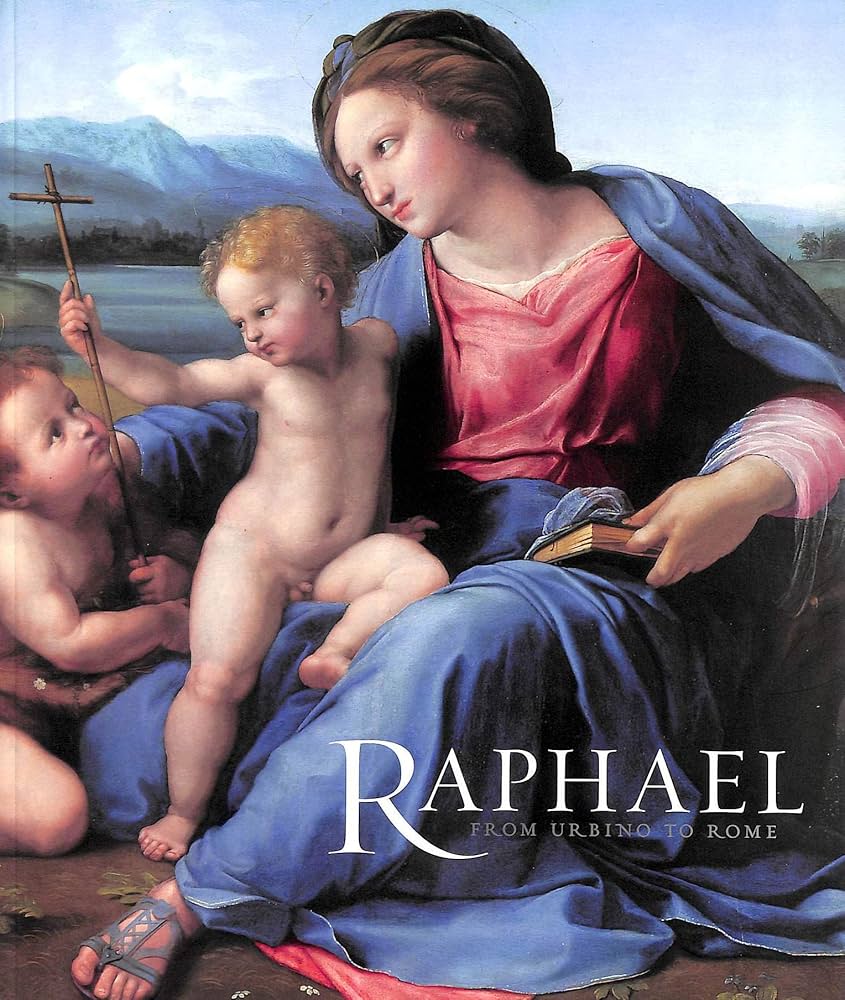 Raphael From Urbino To Rome