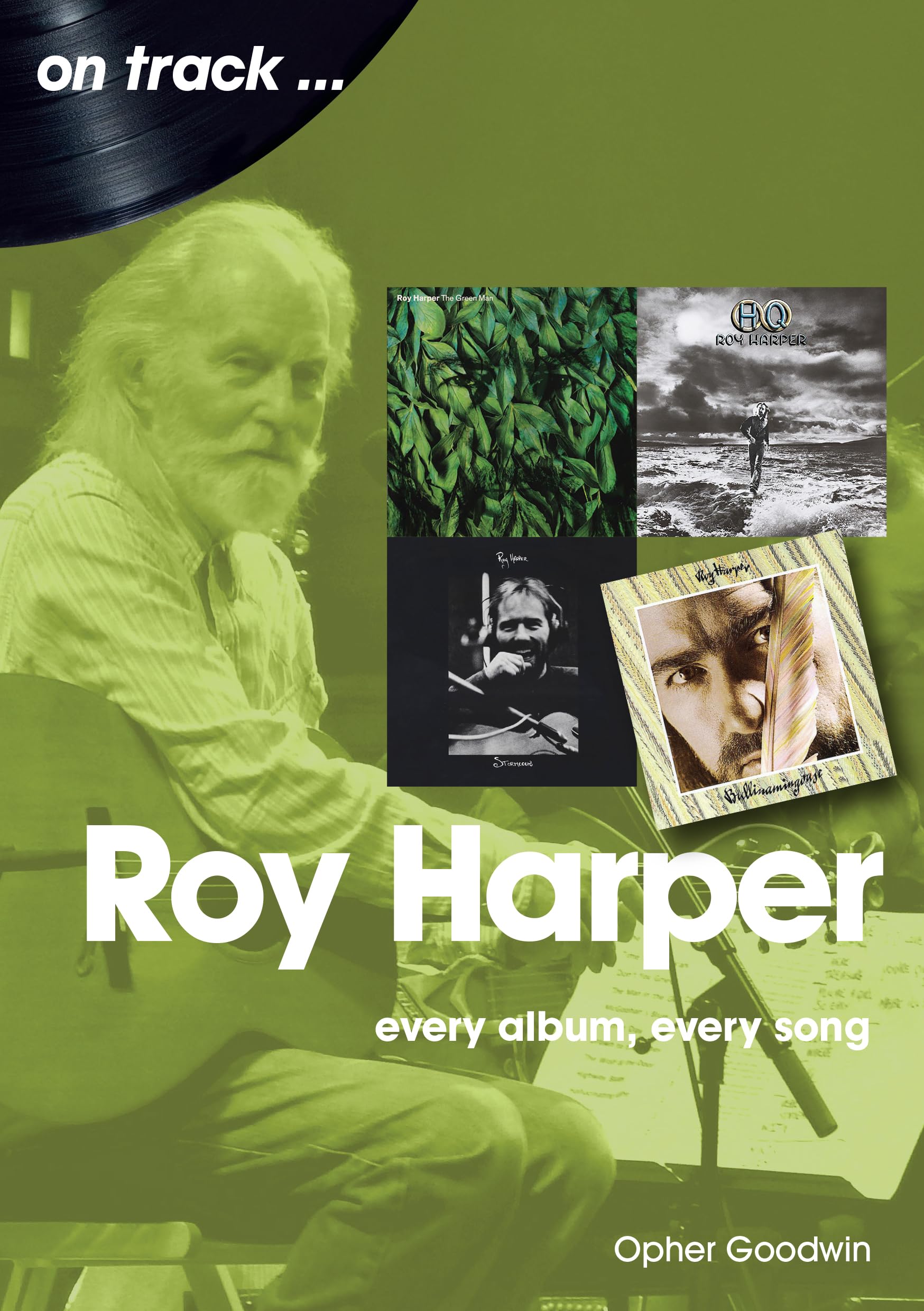 Roy Harper: Every Album, Every Song (On Track): Amazon.co.uk: Opher ...