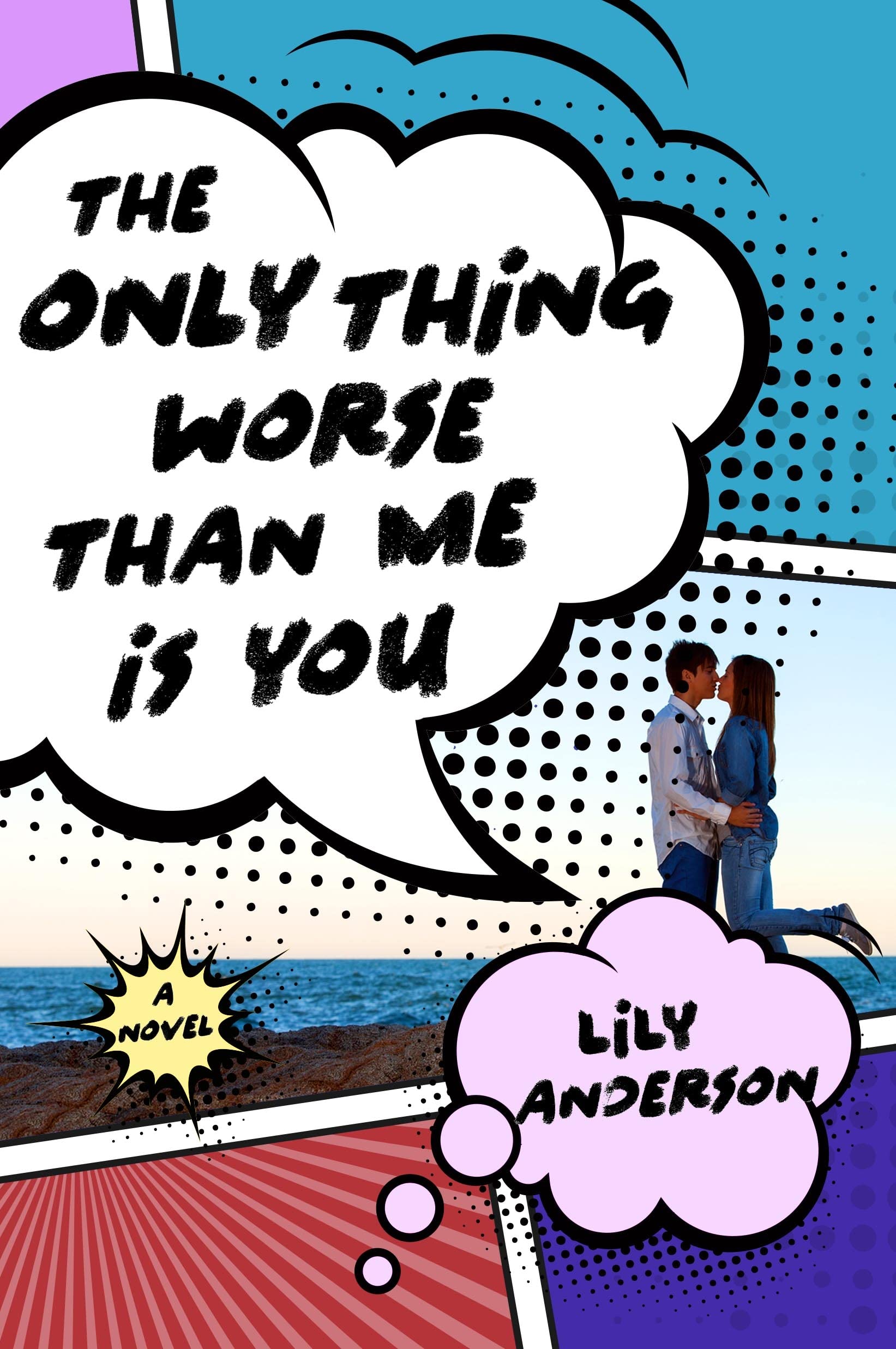 Amazon.com: The Only Thing Worse Than Me Is You: A Novel: 9781250079091 ...