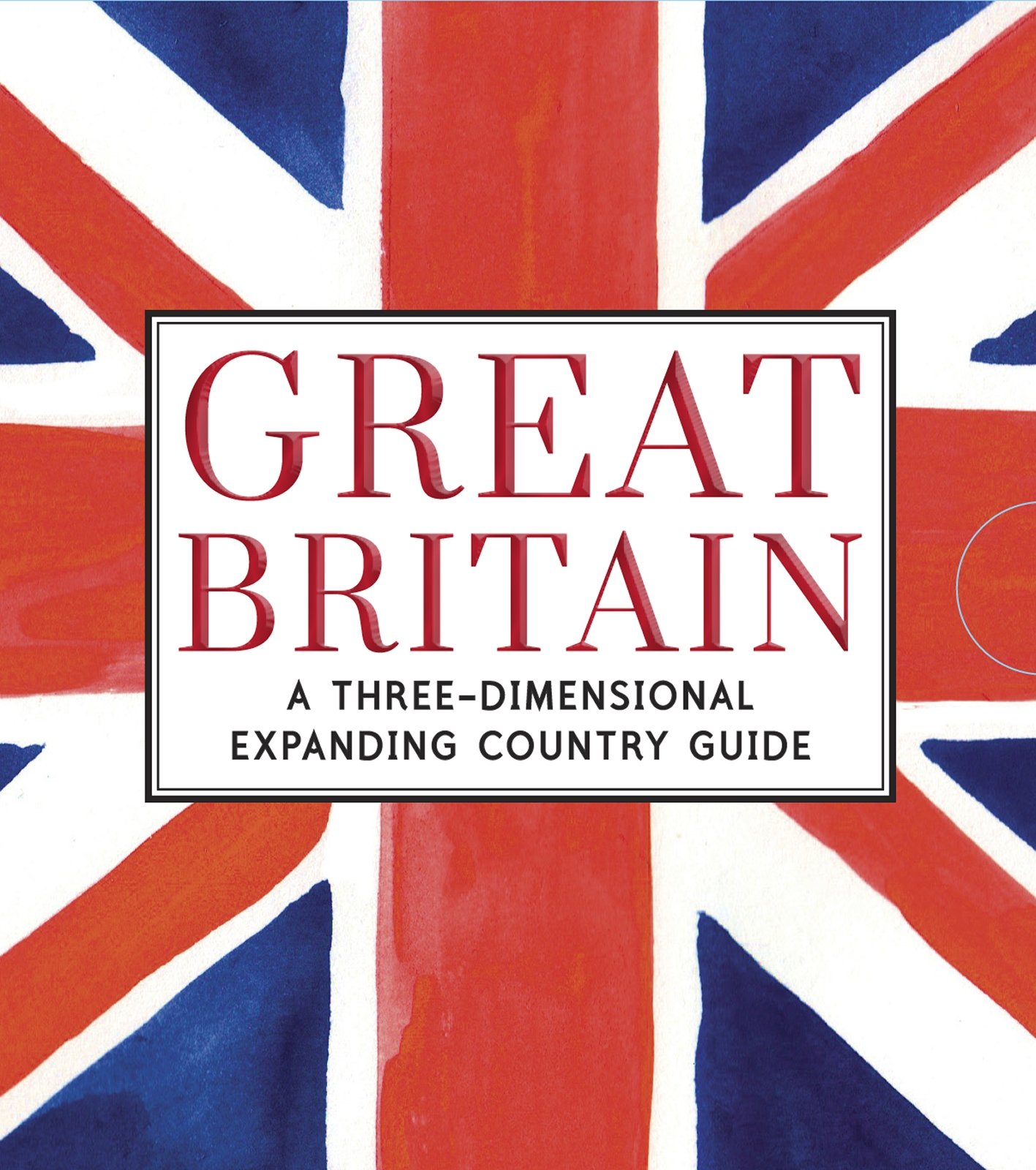 Great Britain: A Three-Dimensional Expanding Country Guide (City ...