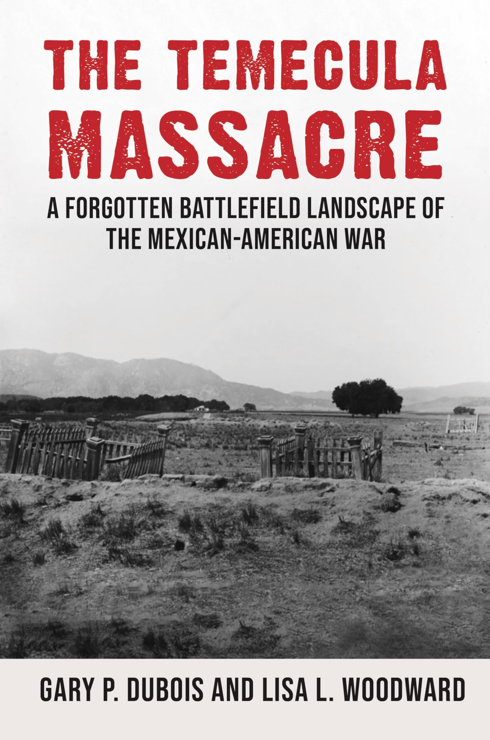 Amazon.com: The Temecula Massacre: 9173164482607: Gary DuBois, Lisa ...