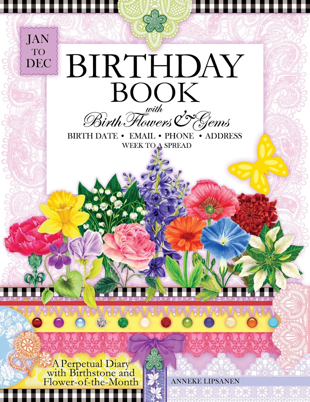 Birthday Book with Birth Flowers and Gems: A Perpetual Diary to record ...