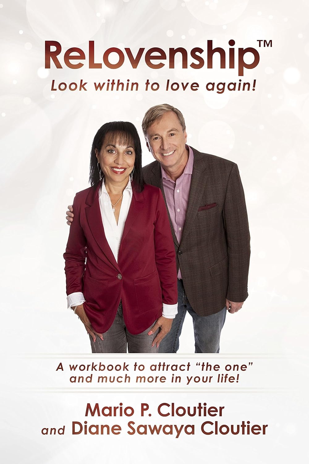 ReLovenship™ Look Within to Love Again!: A Workbook to Attract "The One ...