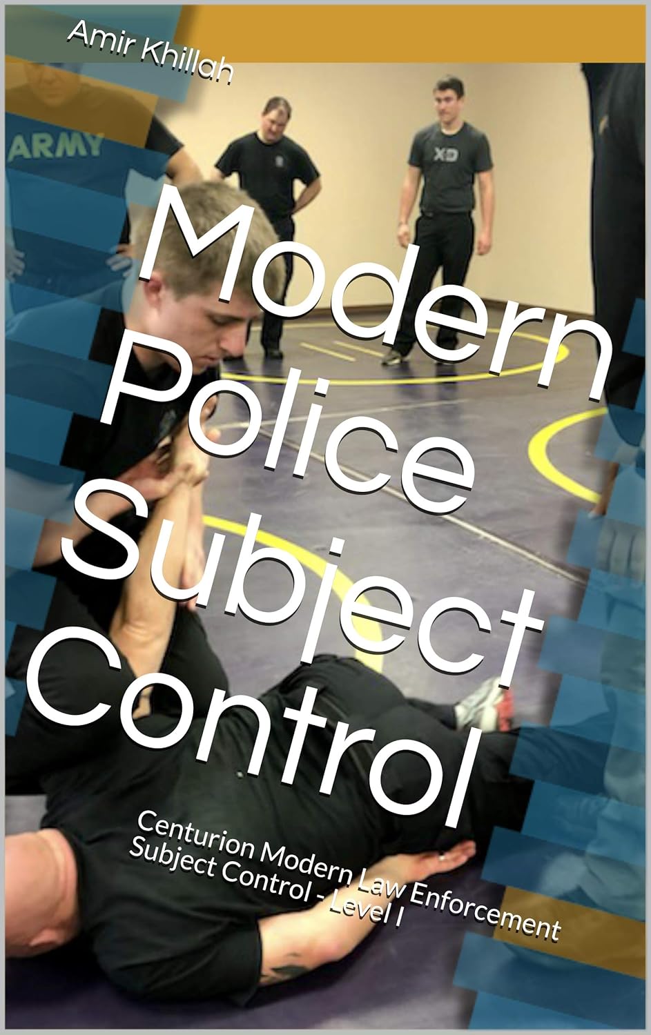 Amazon.com: Modern Police Subject Control: Centurion Modern Law ...