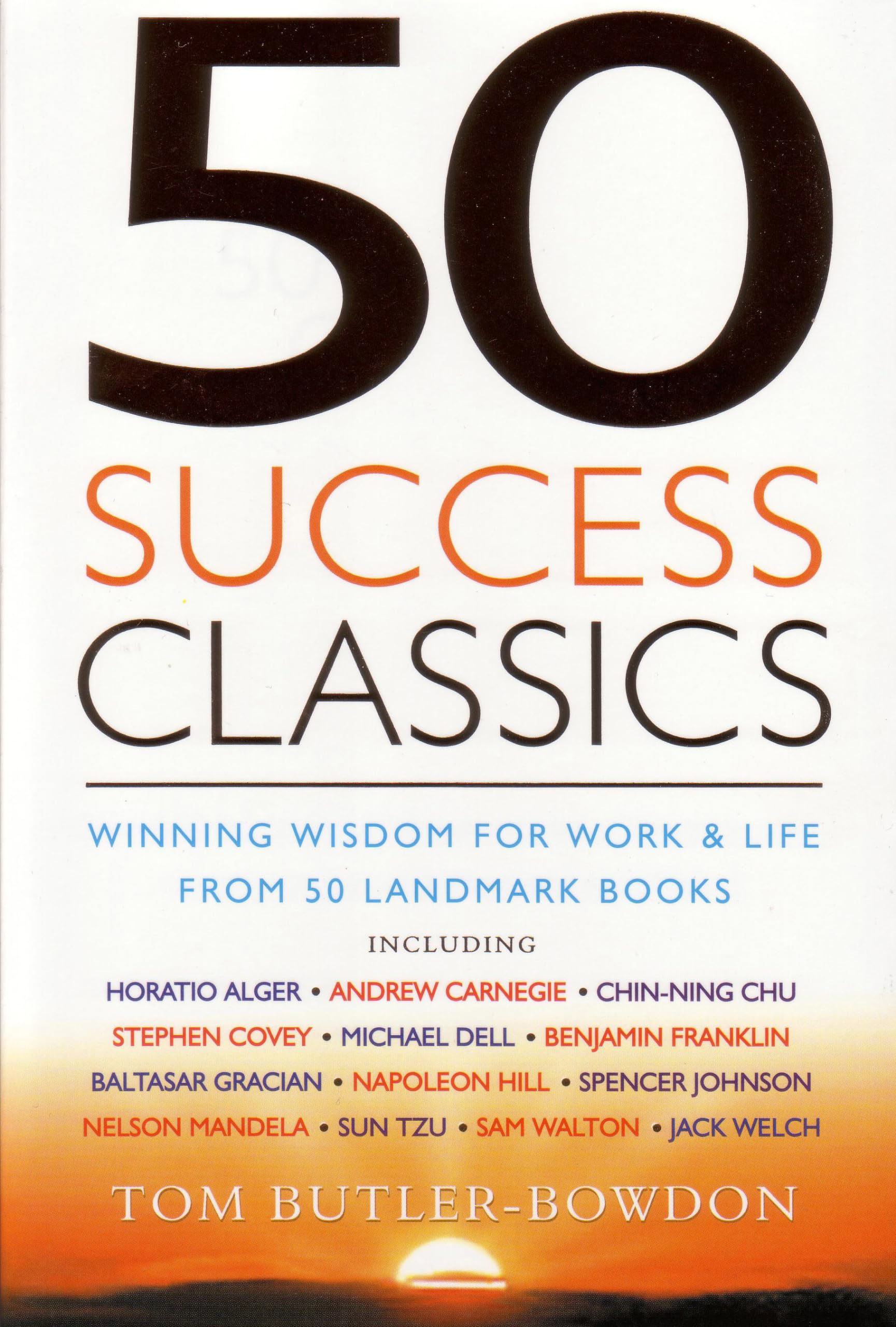 50 Success Classics: Winning Wisdom for Work & Life from 50 Landmark ...