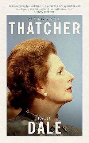 Margaret Thatcher: The Prime Ministers Series: Amazon.co.uk: Dale, Iain ...