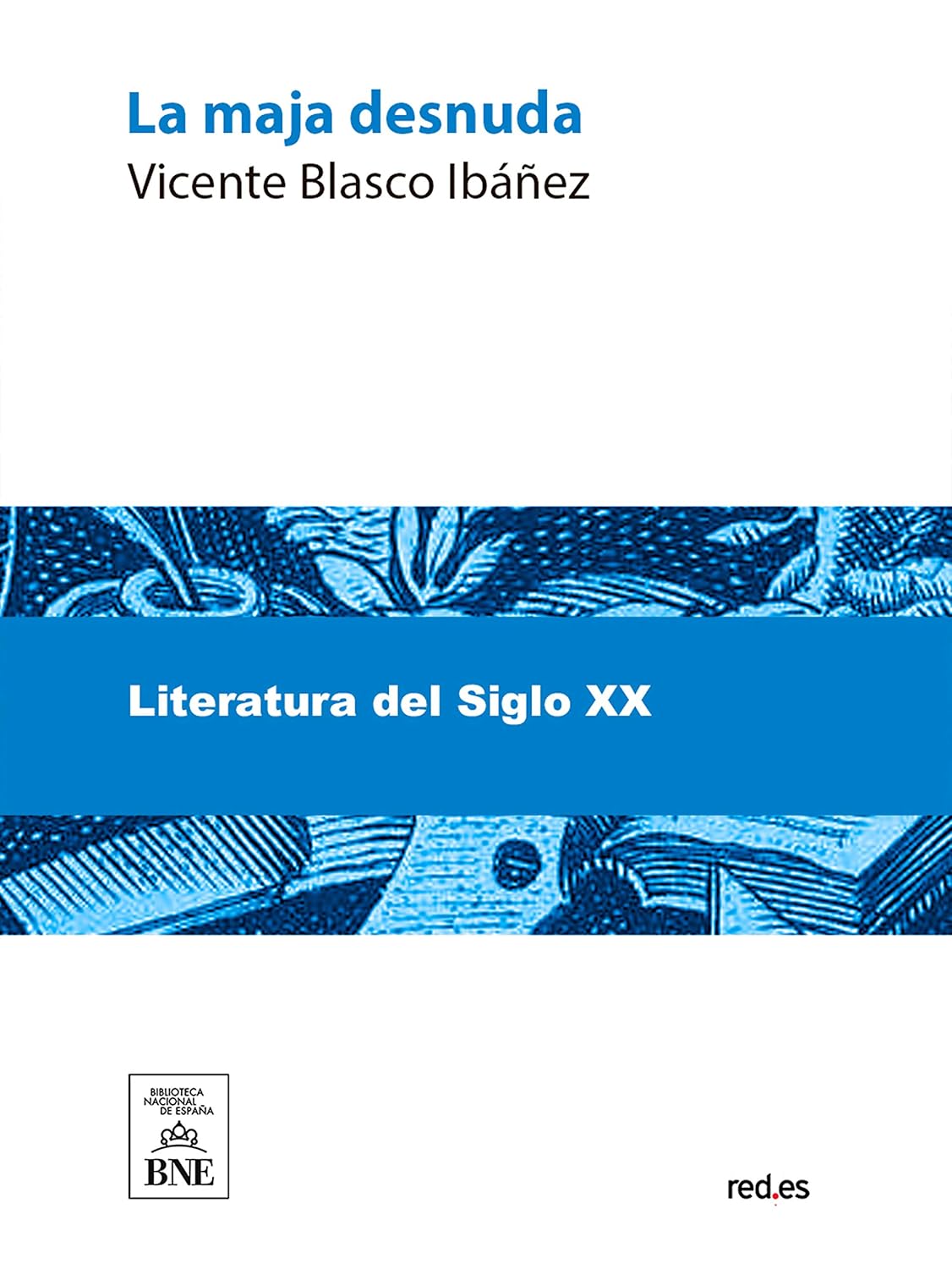 Amazon.com: La maja desnuda (Spanish Edition) eBook : Blasco Ibáñez ...