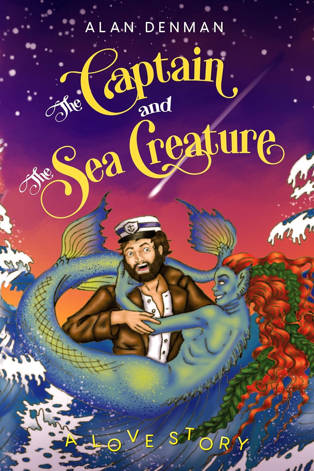 THE CAPTAIN AND THE SEA CREATURE: A Love Story eBook : DENMAN, ALAN ...