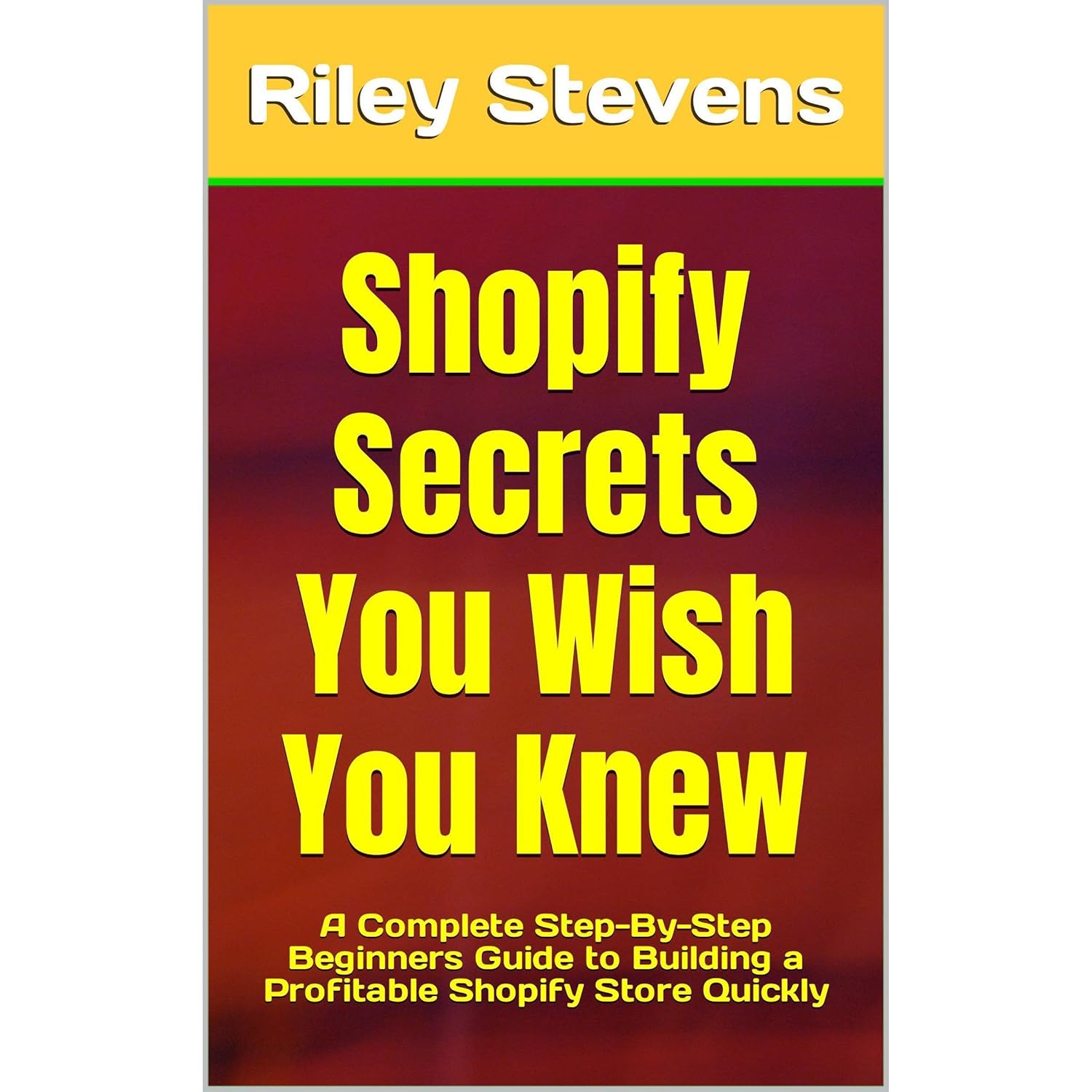 Amazon.com: Shopify Secrets You Wish You Knew: A Complete Step-By-Step Beginners Guide to ...