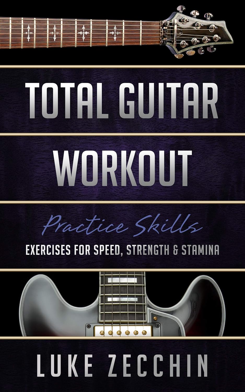 Total Guitar Workout: Exercises for Speed, Strength & Stamina - Kindle ...