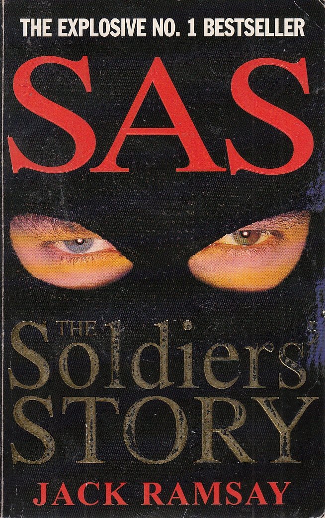 SAS: The Soldier's Story: Jack Ramsay: 9780330347501: Amazon.com: Books